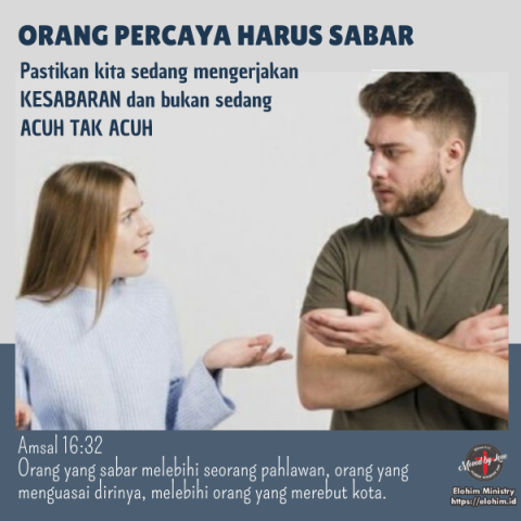 ORANG PERCAYA HARUS SABAR - Elohim Ministry