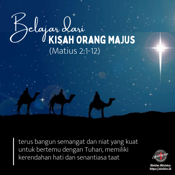 Belajar dari Kisah Orang Majus - Elohim Ministry