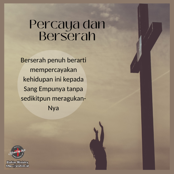 Percaya dan Berserah - Elohim Ministry