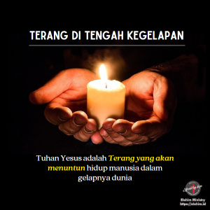 Terang ditengah Kegelapan - Elohim Ministry