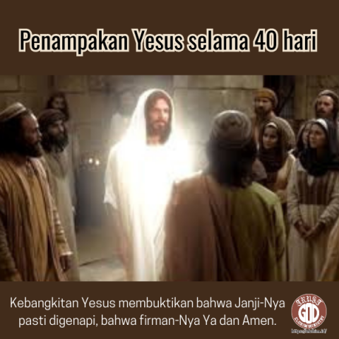 Penampakan Yesus Selama 40 hari - Elohim Ministry