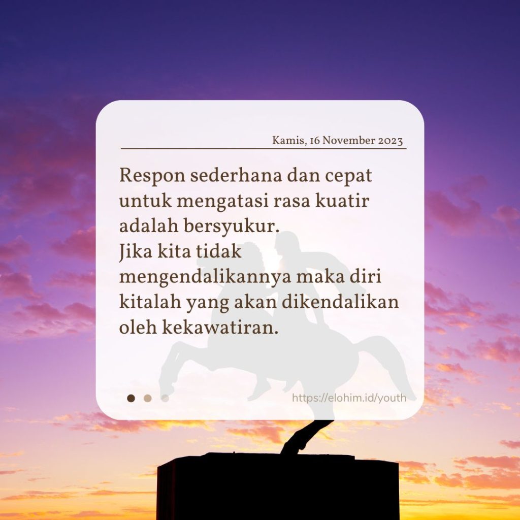 JANGAN DIKENDALIKAN RASA KUATIR - Elohim Ministry