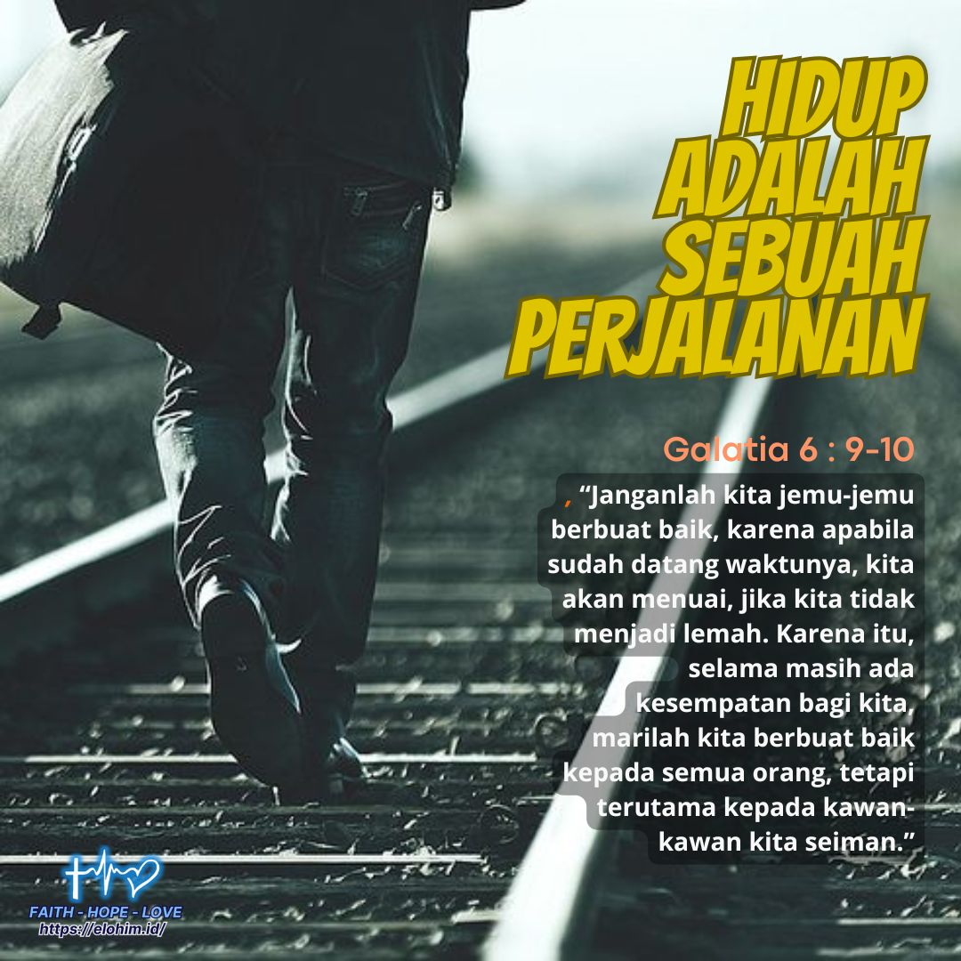 Hidup Adalah Sebuah Perjalanan Elohim Ministry