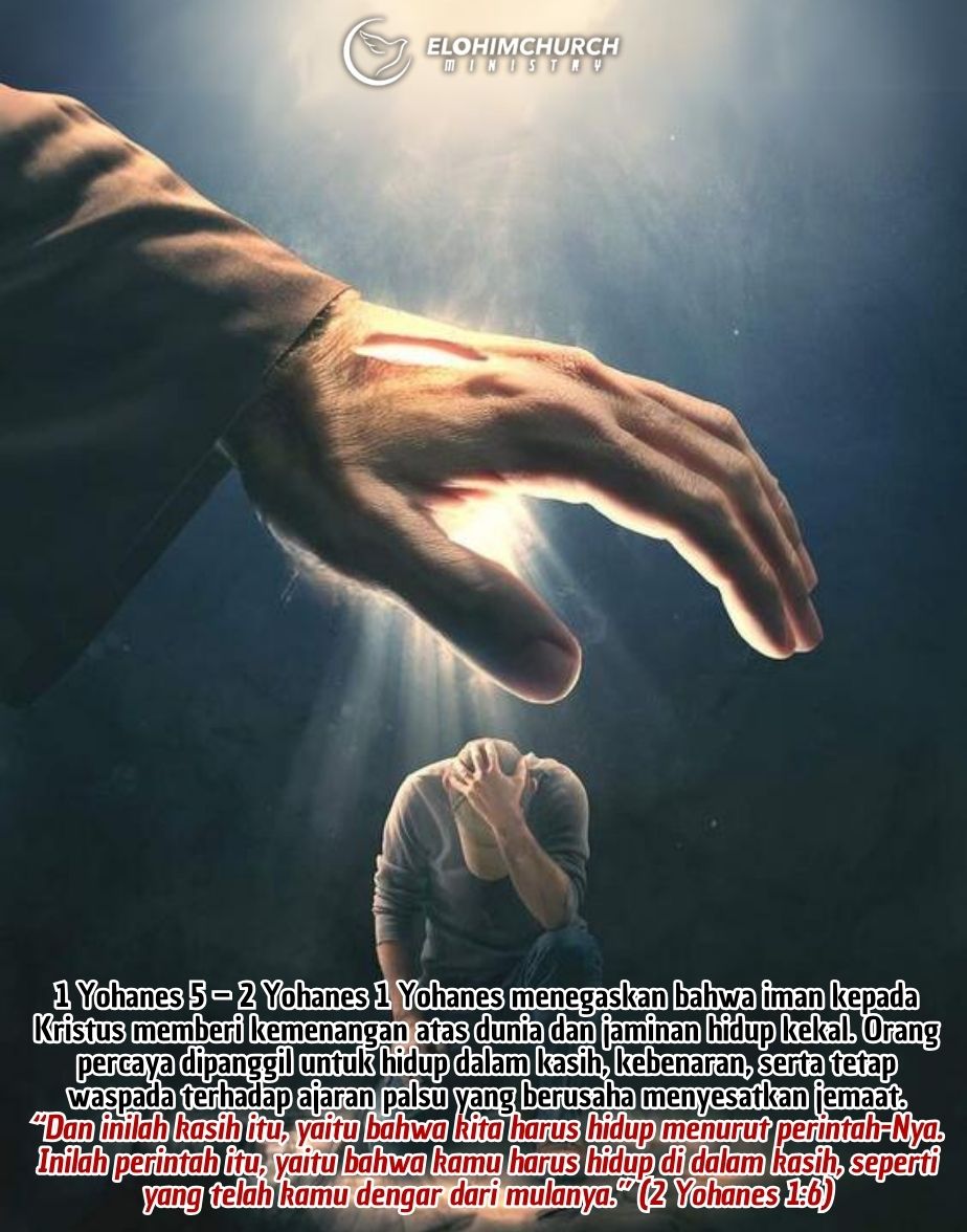 Bacaan Alkitab Surat 1 Yohanes 5 - 2 Yohanes 1 - Elohim Ministry